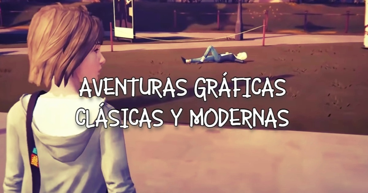 24 Aventuras Gr ficas Cl sicas Y Modernas Que Debes Probar Liga De Gamers